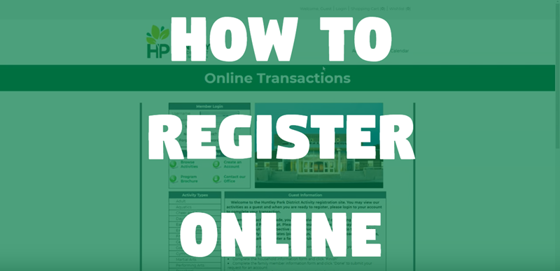 How To Register - Registration | Huntley Park District